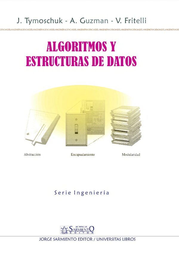 Algoritmos y Estructura de Datos. Frittelli – Editorial Universitas